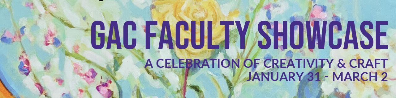 GAC Faculty Showcase: A Celebration of Creativity & Craft | Guilford ...